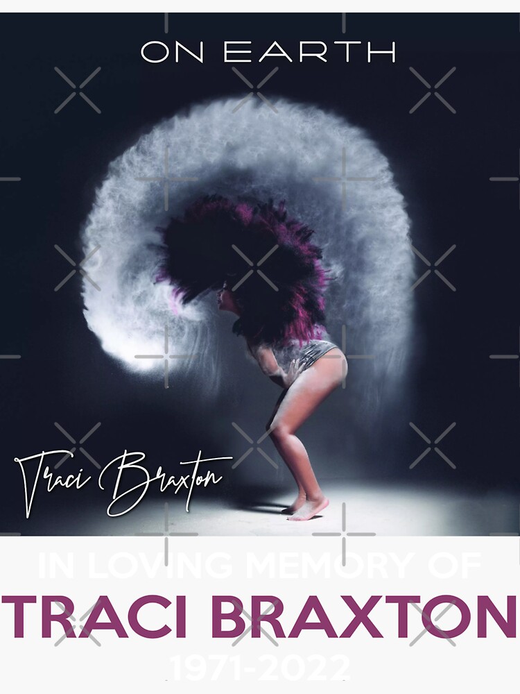 "On Earth Album In Loving Memory Of Traci Braxton Signature" Sticker by ...