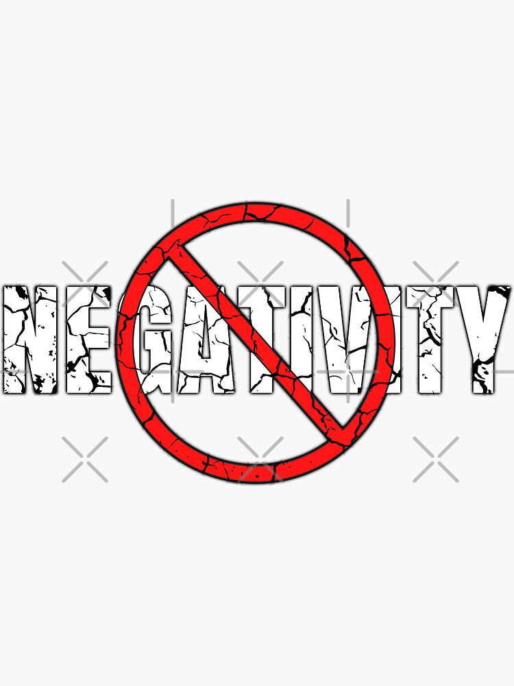 "No Negativity sign distressed " Sticker by KingsManKind | Redbubble