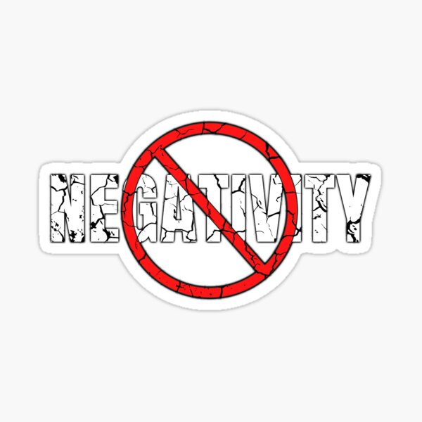 "No Negativity sign distressed " Sticker by KingsManKind | Redbubble