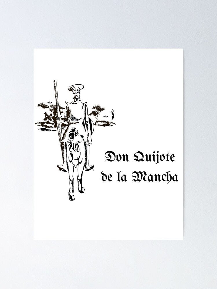 "Don Quijote de la Mancha" Poster for Sale by leonorsierra | Redbubble