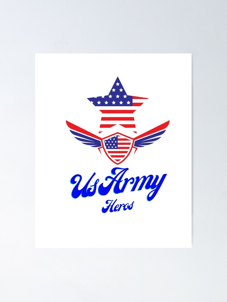 "Us army hero's " Poster by ArtFuture2025 | Redbubble