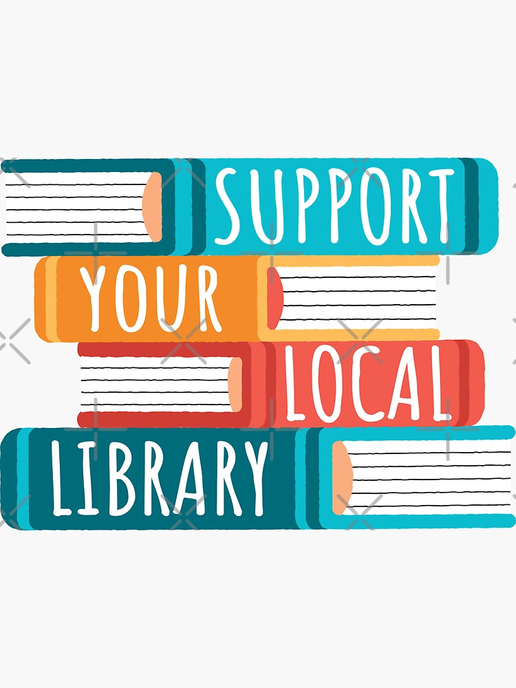 "Support Your Local Library I" Sticker for Sale by lemon-pepper | Redbubble