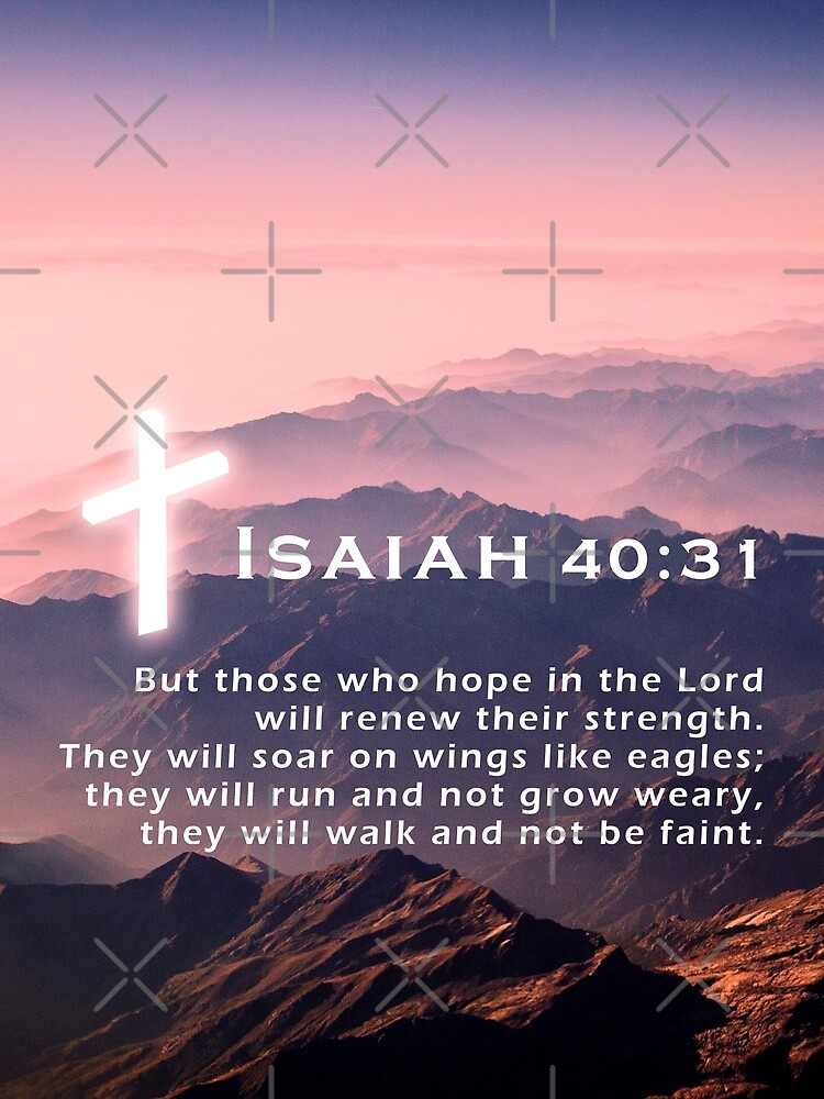 "Encourage from God: Isaiah 40:31" Poster for Sale by S9View | Redbubble