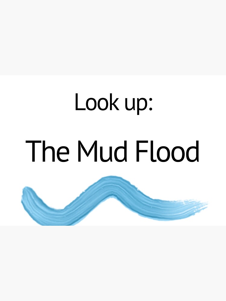 "Mud Flood" Sticker by LivEasy | Redbubble