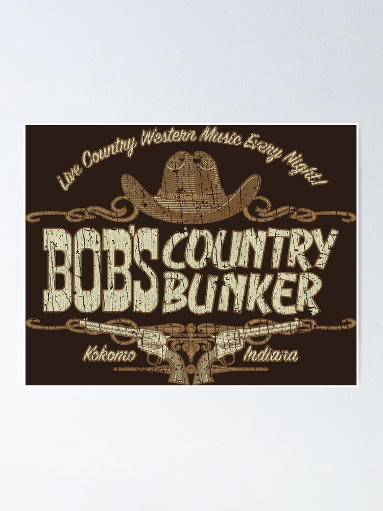 "Bob’s Country Bunker 1980" Poster for Sale by AstroZombie6669 | Redbubble