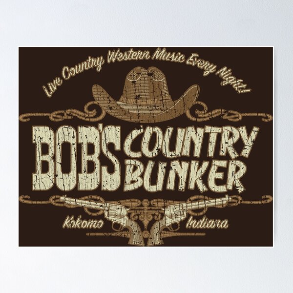 "Bob’s Country Bunker 1980" Poster for Sale by AstroZombie6669 | Redbubble