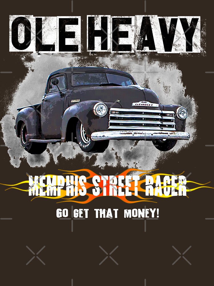 "Ole Heavy, Ziptie, Heifer t shirt. Street Racing shirt. JJ Boss and ...