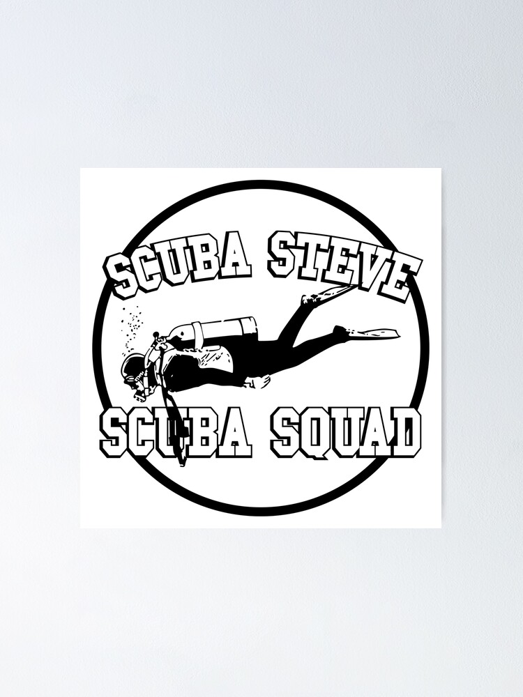 "Scuba Steve Scuba Squad" Poster by reskabosca | Redbubble