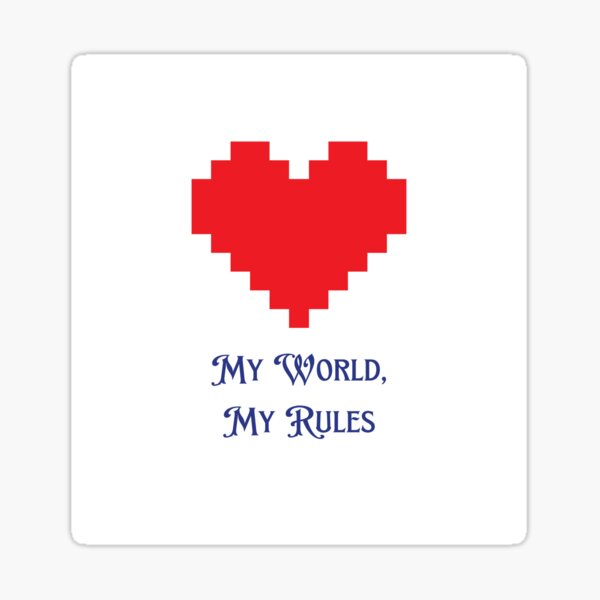 "My home, my life, my rules" Sticker by Bluebellsdreams | Redbubble