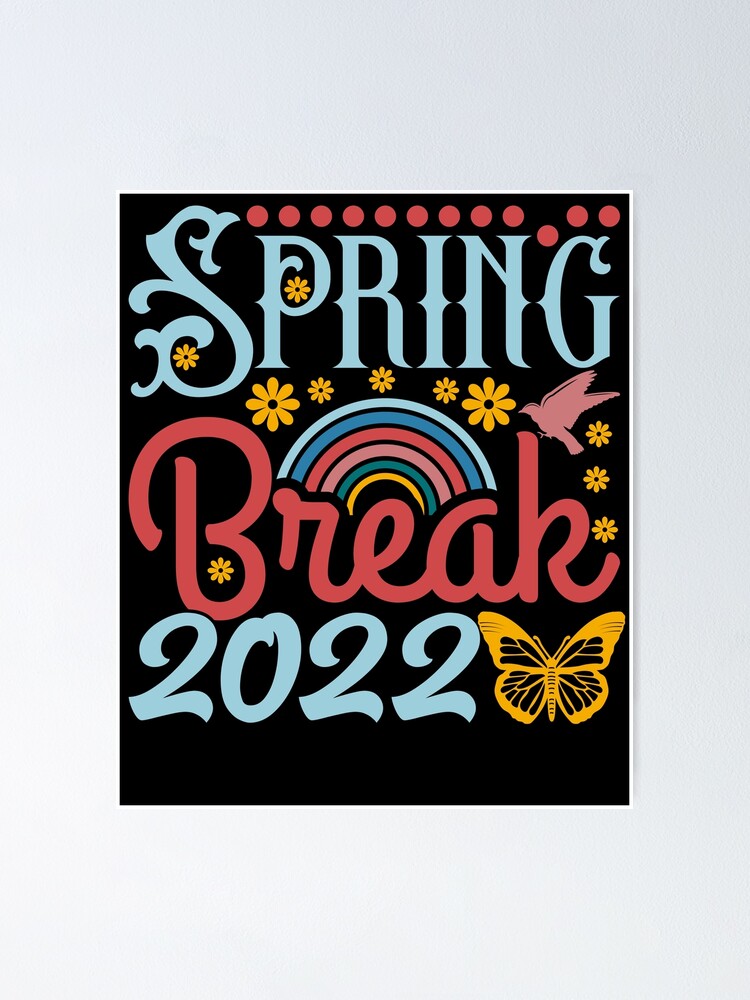 "Spring Break 2022 Vacation Matching Family And Friends Group" Poster ...