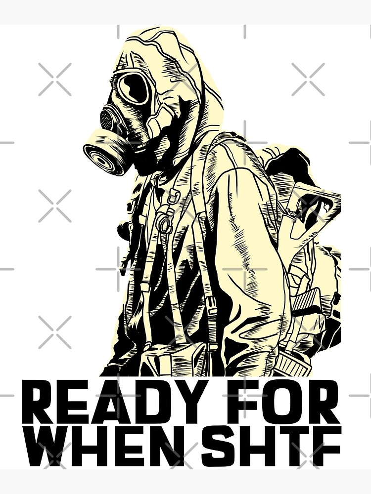 "Preppers design, Ready for when shtf. Prepper" Poster by NobelFashion ...
