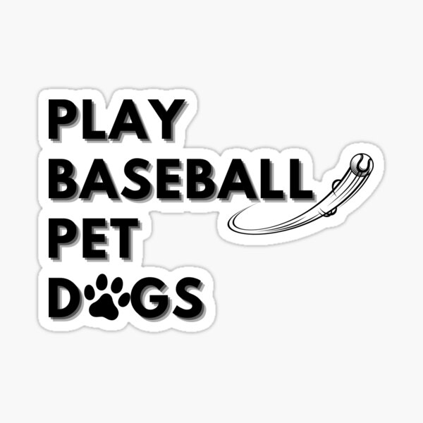 "Play Baseball pet dogs" Sticker by Otheez-Business | Redbubble