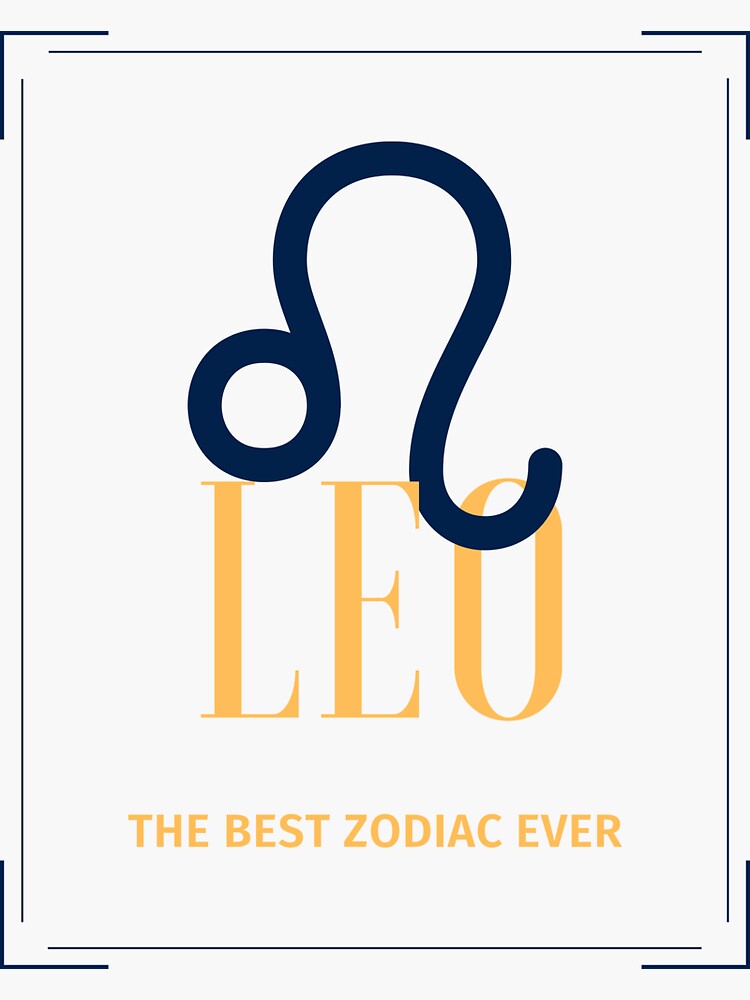 "Leo the best zodiac ever" Sticker by ZodiacShopping | Redbubble