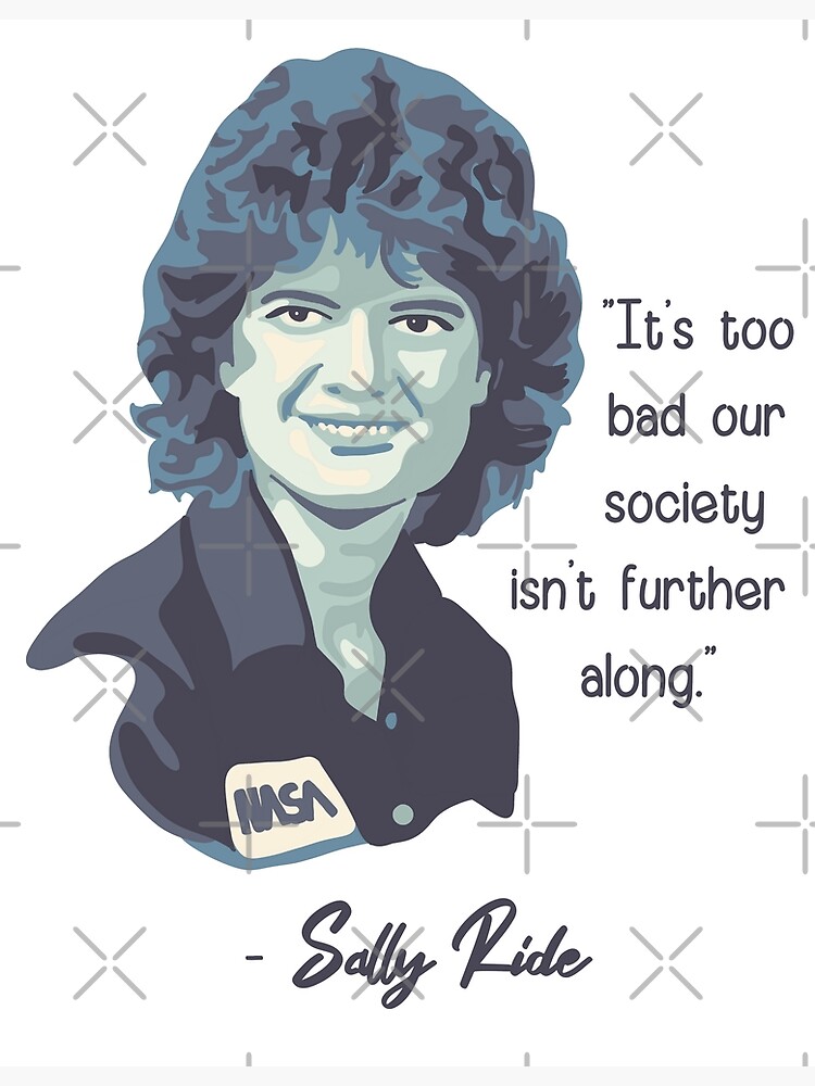 Sally Ride Portrait and Quote Premium Matte Vertical Poster sold by ...