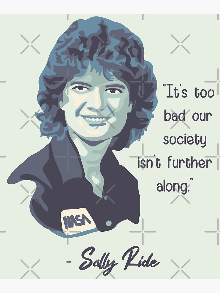 "Sally Ride Portrait and Quote" Sticker by unhingedheather | Redbubble