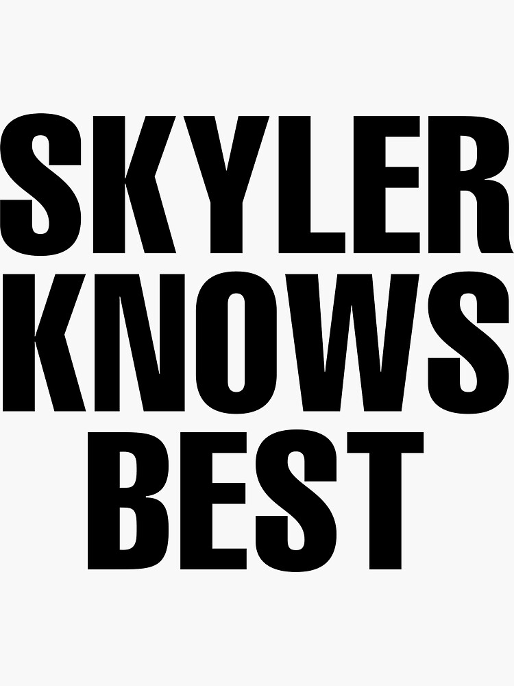 "Skyler Knows Best - Skyler Name" Sticker by Custom-Name | Redbubble