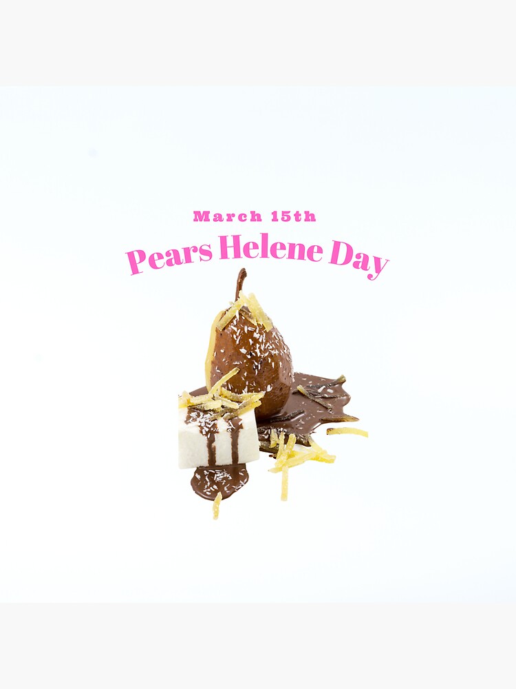 "Pears Helene Day March 15th Dessert" Sticker by debmund | Redbubble