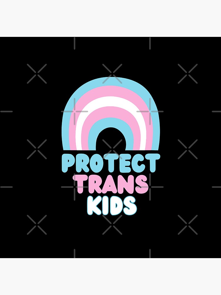 "PROTECT TRANS KIDS WITH TRANS FLAG COLORS ON RAINBOW" Pin for Sale by ...