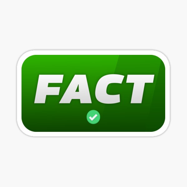 "FACT" Sticker by LMRx05 | Redbubble
