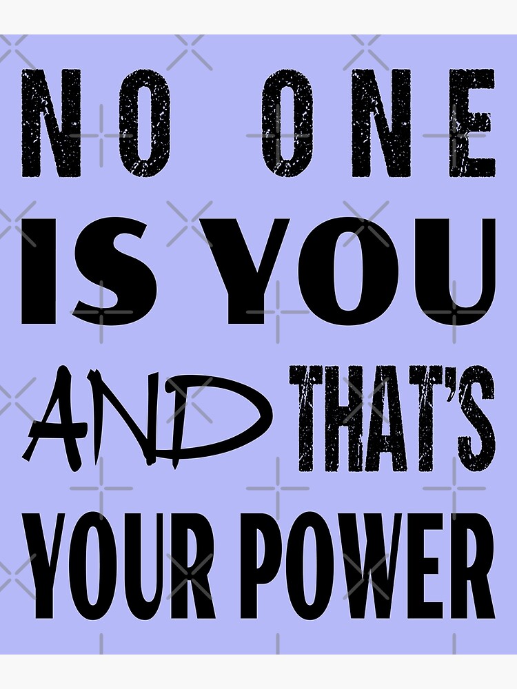 Lámina artística «Nadie es usted y ese es su poder, citas ...