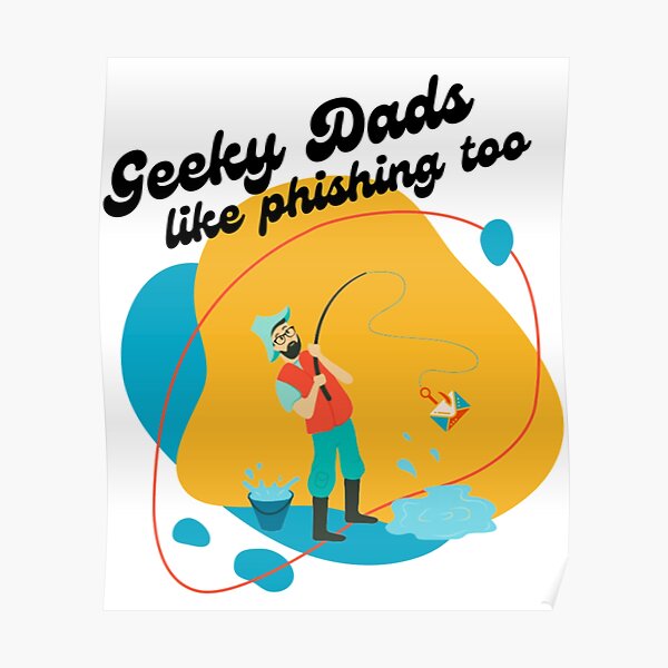 ""Geeky Dads like Phishing Too" Geek Father&s Day Fish Pun Design ...