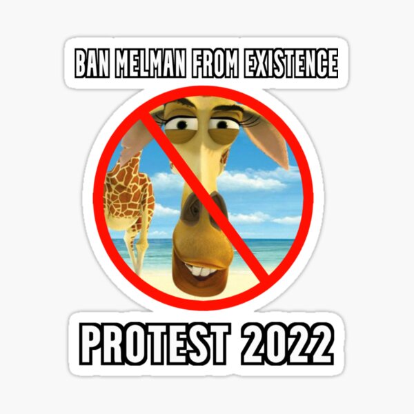 "Ban Melman from Existence Protest 2022 " Sticker for Sale by ...