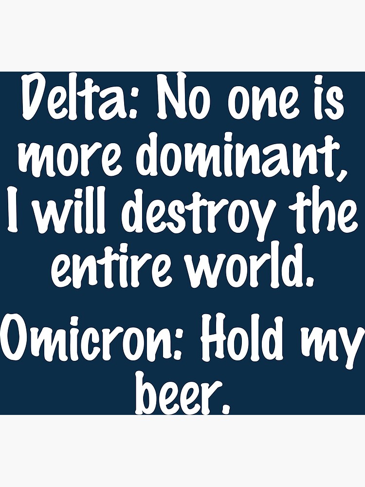 "Delta and Omicron Covid Meme" Poster for Sale by AlialTravelGal ...