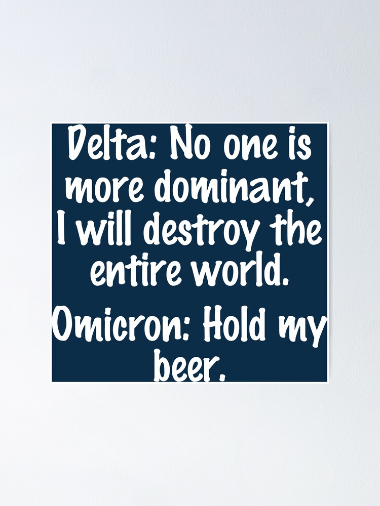 "Delta and Omicron Covid Meme" Poster for Sale by AlialTravelGal ...