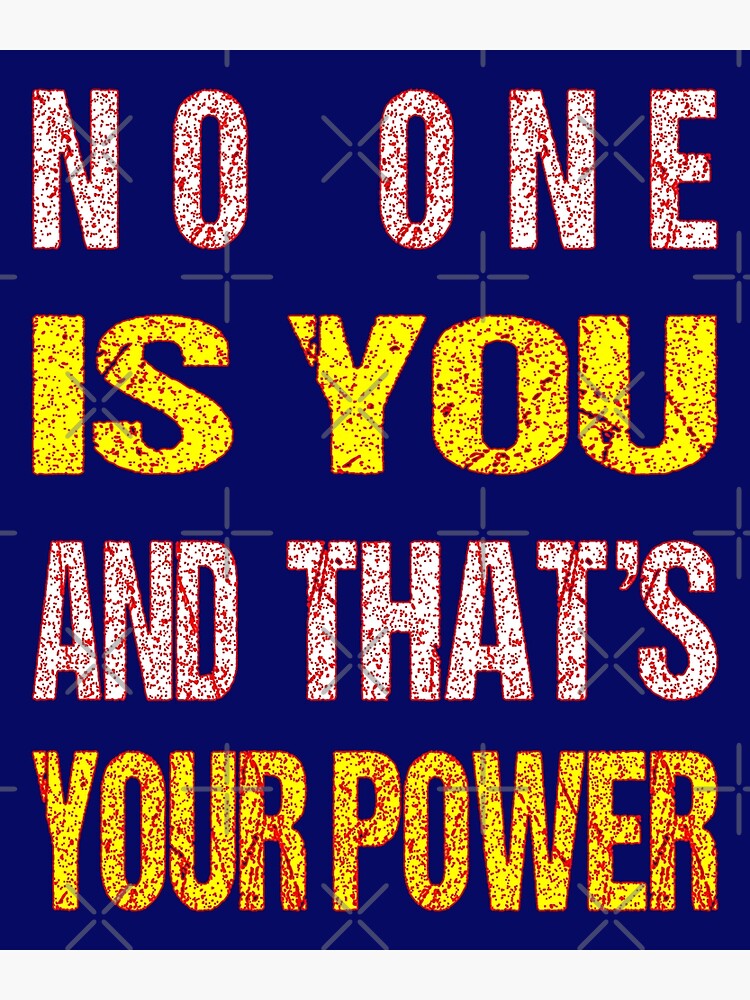 Lámina fotográfica «Nadie es usted y ese es su poder, citas ...