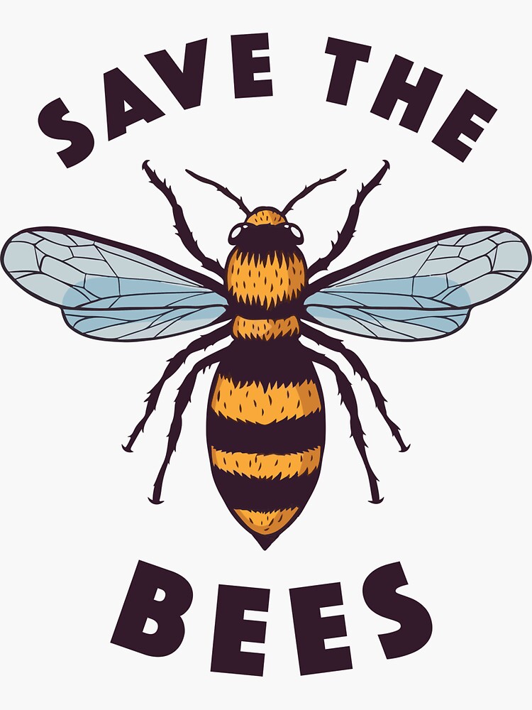 "Nature Wildlife Bee Puns Save The Bees" Sticker by skeierleber4327 ...