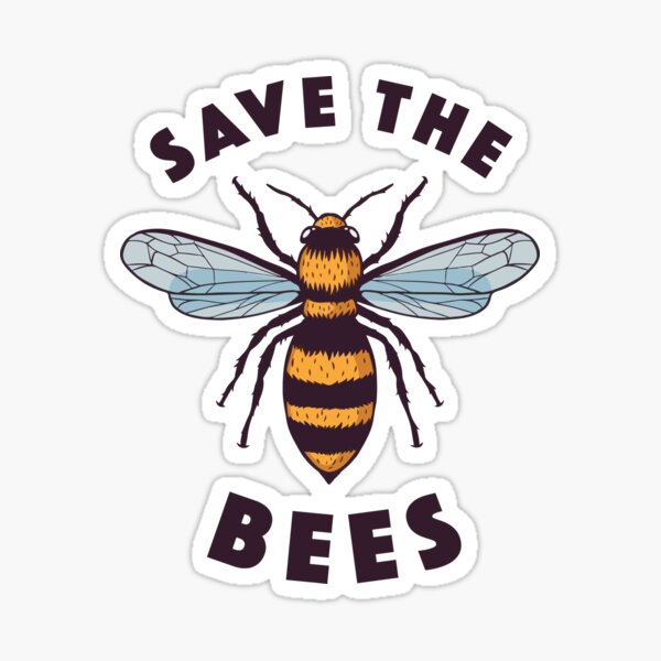 "Nature Wildlife Bee Puns Save The Bees" Sticker by skeierleber4327 ...