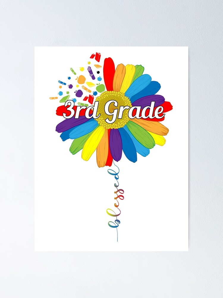 "Blessed 3RD GRADE- daisy color" Poster for Sale by Richardson079 ...