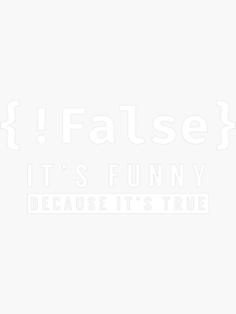 Coder Programmer Code False Software Coding Sticker By Kennethvigilsuo Redbubble