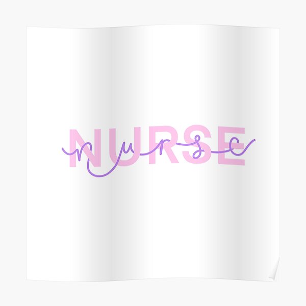"Nurse Calligraphy" Poster for Sale by OtterlyGreat | Redbubble