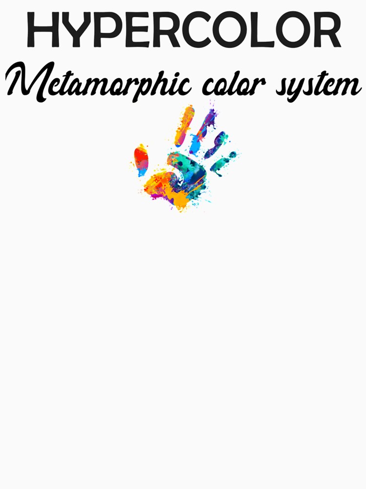 "Hypercolor Metamorphic color system" T-shirt for Sale by ViviAndBette ...