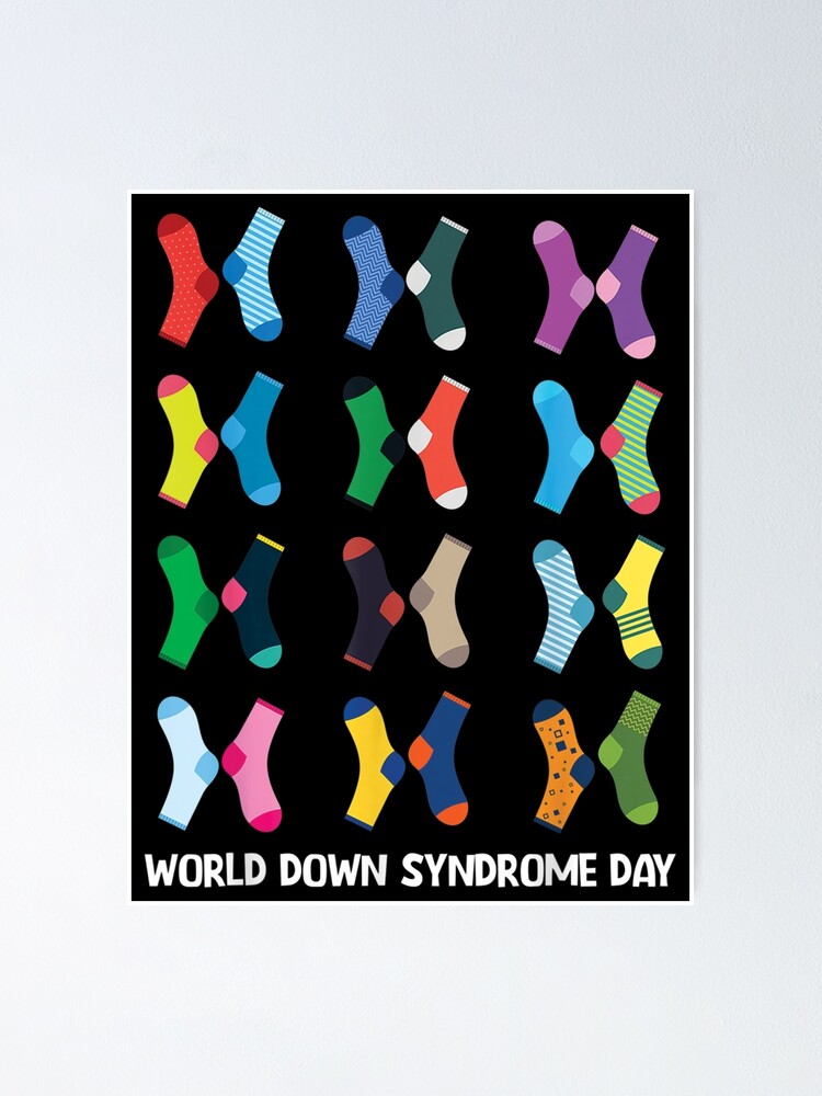 "World down syndrome day shirt 2022 socks WDSD" Poster by zacben ...