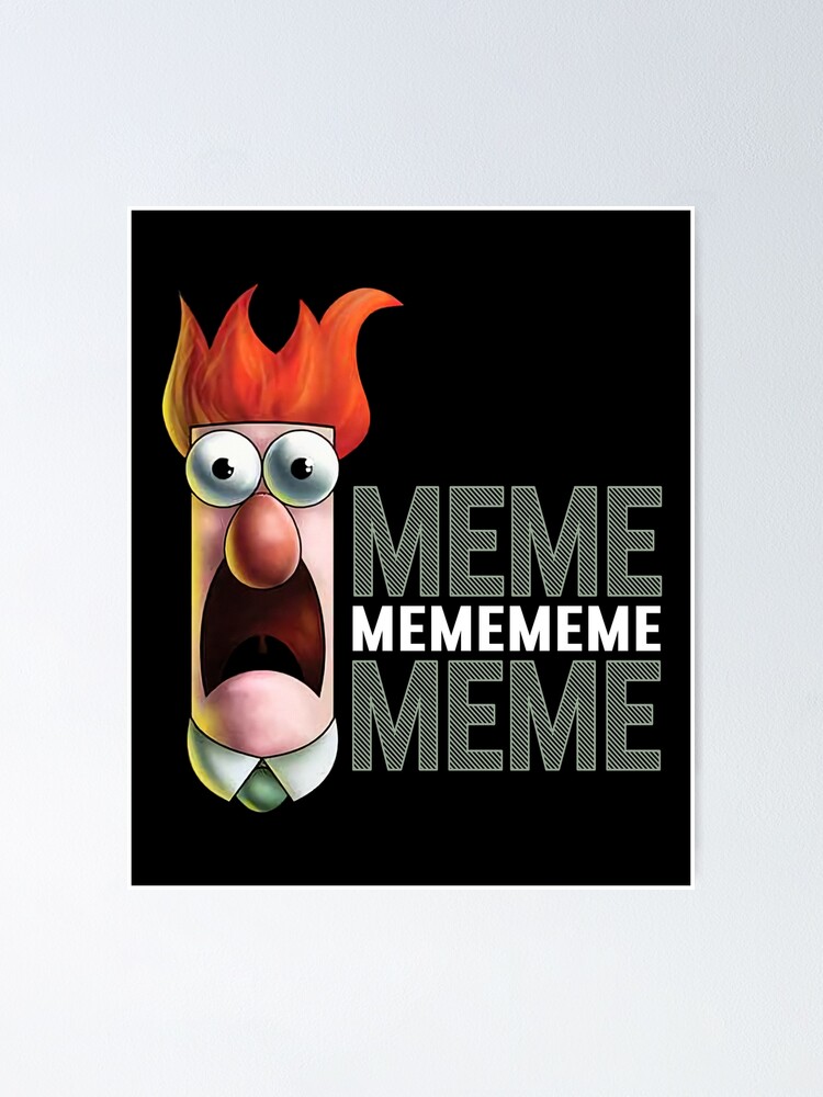 "Beaker Meme Meme Meme" Poster by MLQQVEMH | Redbubble