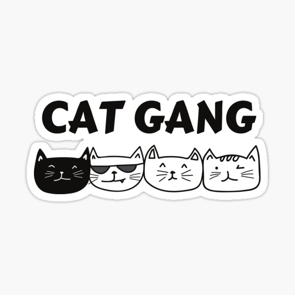 "We Are The CAT GANG" Sticker by FunnyPets77 | Redbubble