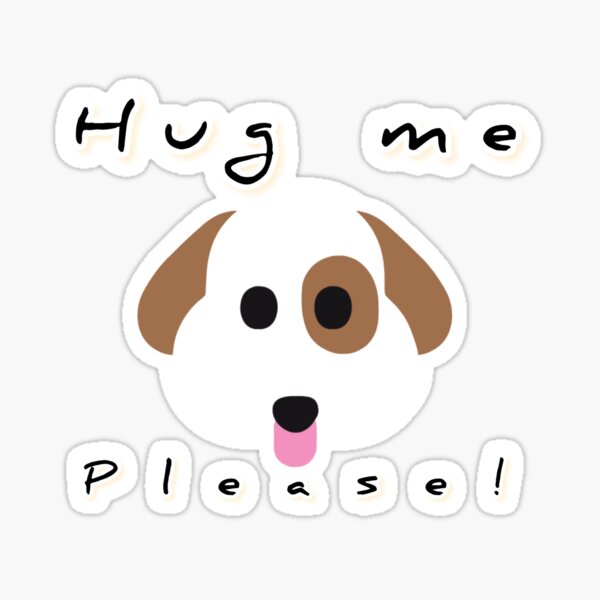"Hug me please " Sticker by Body-and-nature | Redbubble