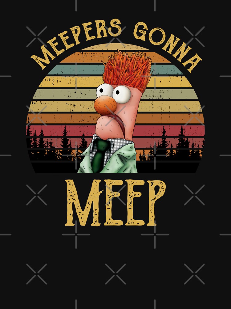 "Meepers Gonna Meep Beaker Vintage" T-shirt for Sale by MLQQVEMH ...