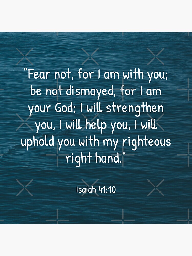 "Isaiah 41:10 Fear Not Bible Verse" Sticker for Sale by breakthrough22 ...
