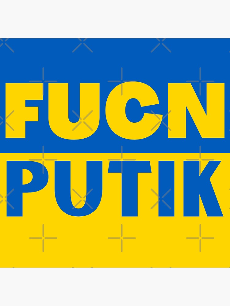 "FUCN PUTIK Ukrainian Flag Theme" Sticker by scjes23 | Redbubble