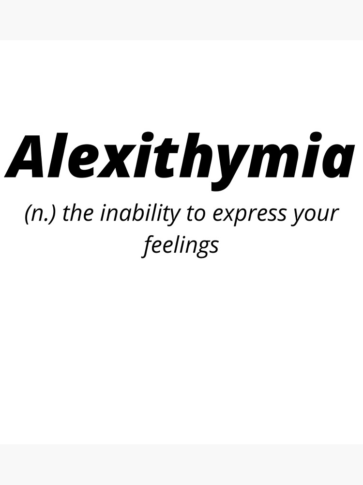 "The Definition of Alexithymia " Poster for Sale by Mullog72 | Redbubble