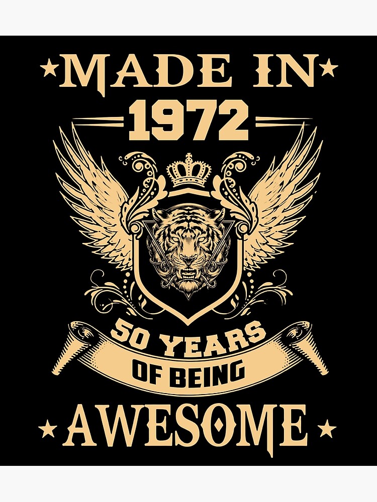 "Tiger Made In 1972 50 Years Of Being Awesome 50th Birthday" Poster for ...