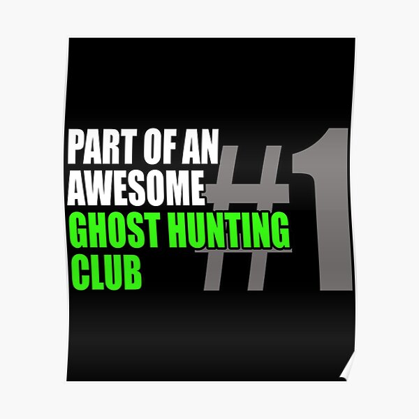 "Ghost Hunting Club Classic ." Poster for Sale by dorothyhebe | Redbubble