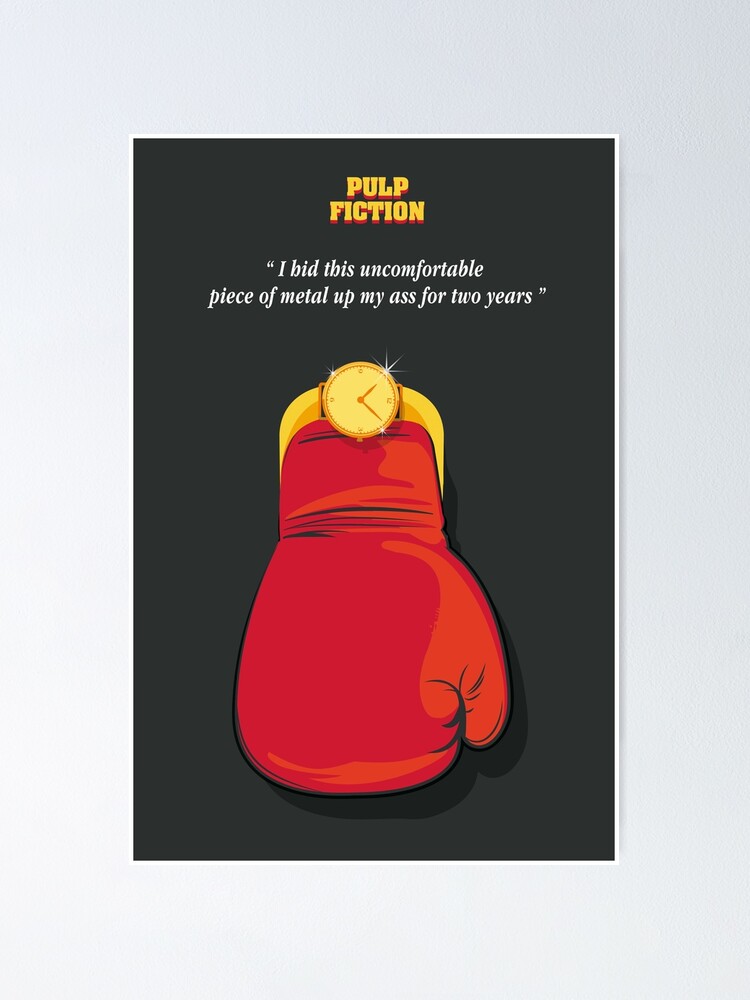 "Pulp Fiction Butch boxing glove art" Poster by FerOjea | Redbubble