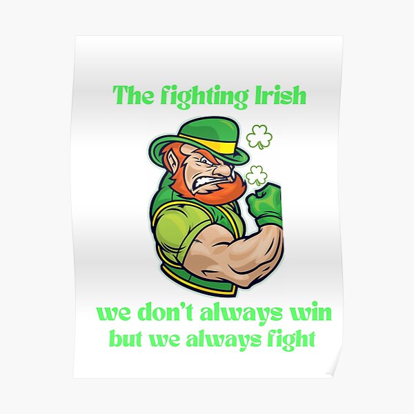 "The Fighting Irish" Poster for Sale by Durango2017 | Redbubble