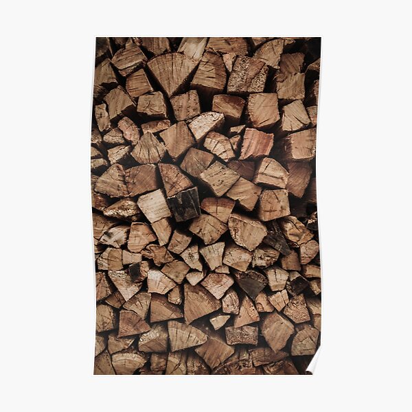 "A Bunch Of Logs" Poster for Sale by MaycaMara | Redbubble