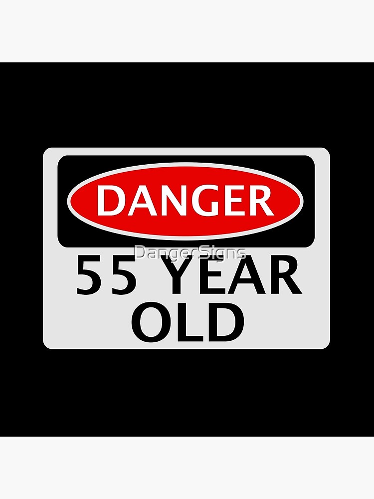 "DANGER 55 YEAR OLD, FAKE FUNNY BIRTHDAY SAFETY SIGN" Throw Pillow for ...