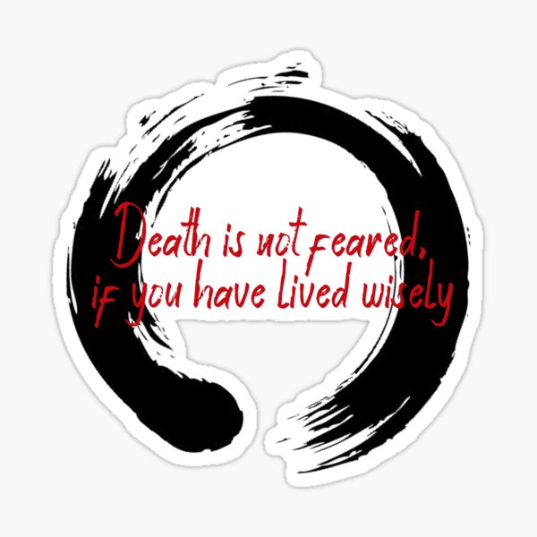 "Zen Death is not Feared" Sticker by CamiloAldas | Redbubble